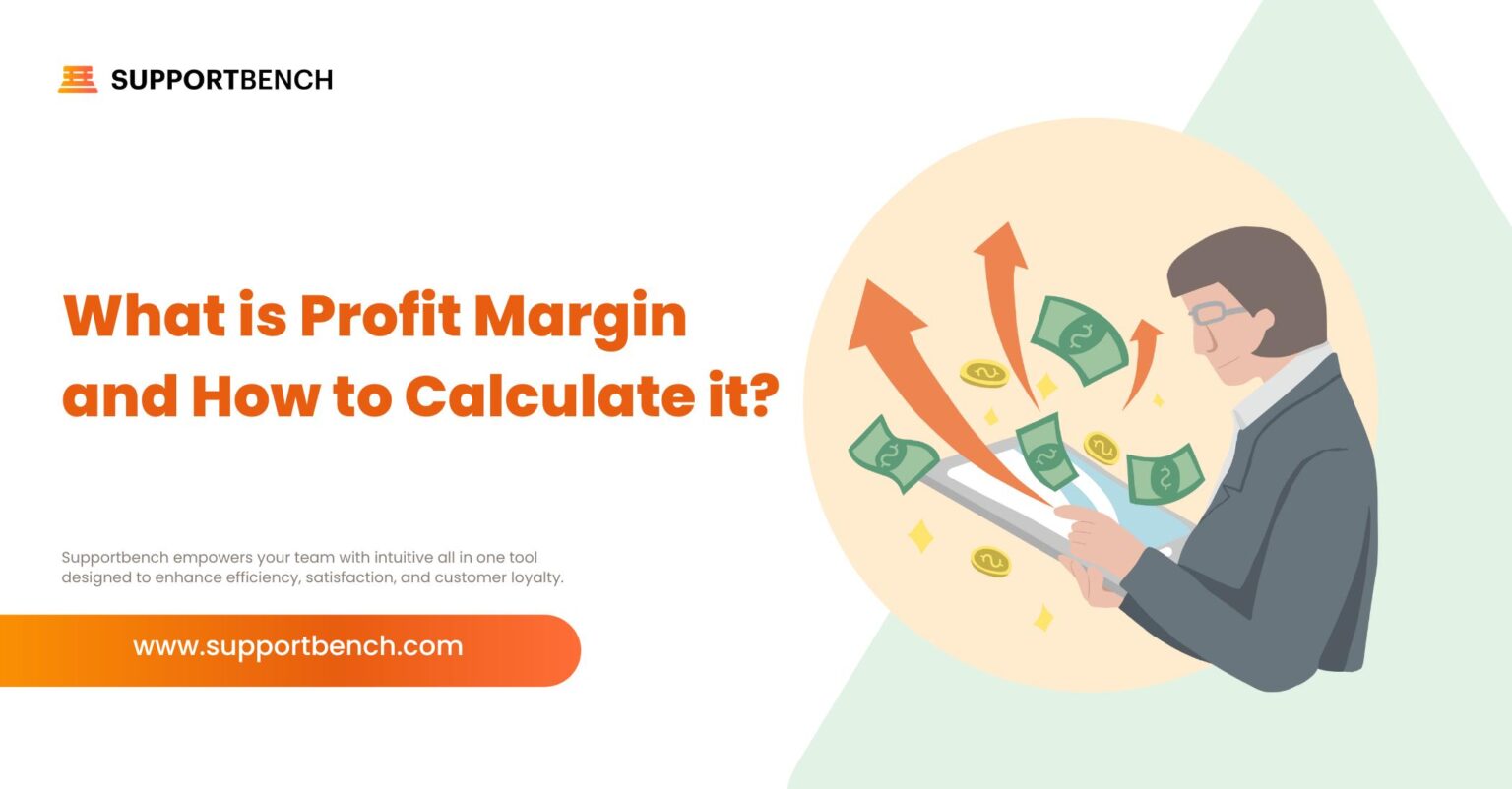 What is Profit Margin and How to Calculate it? | Supportbench