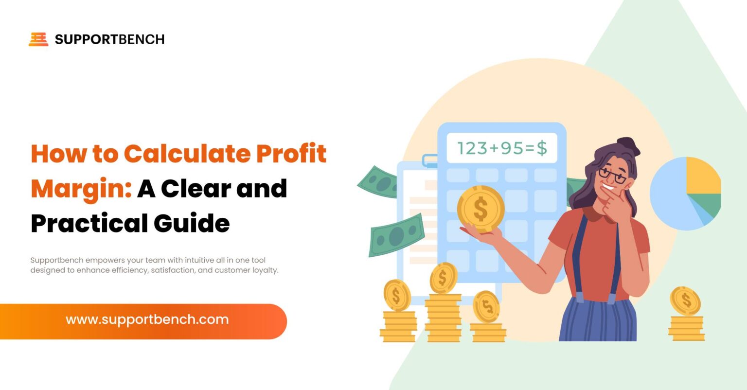 How to Calculate Profit Margin: A Clear and Practical Guide | Supportbench