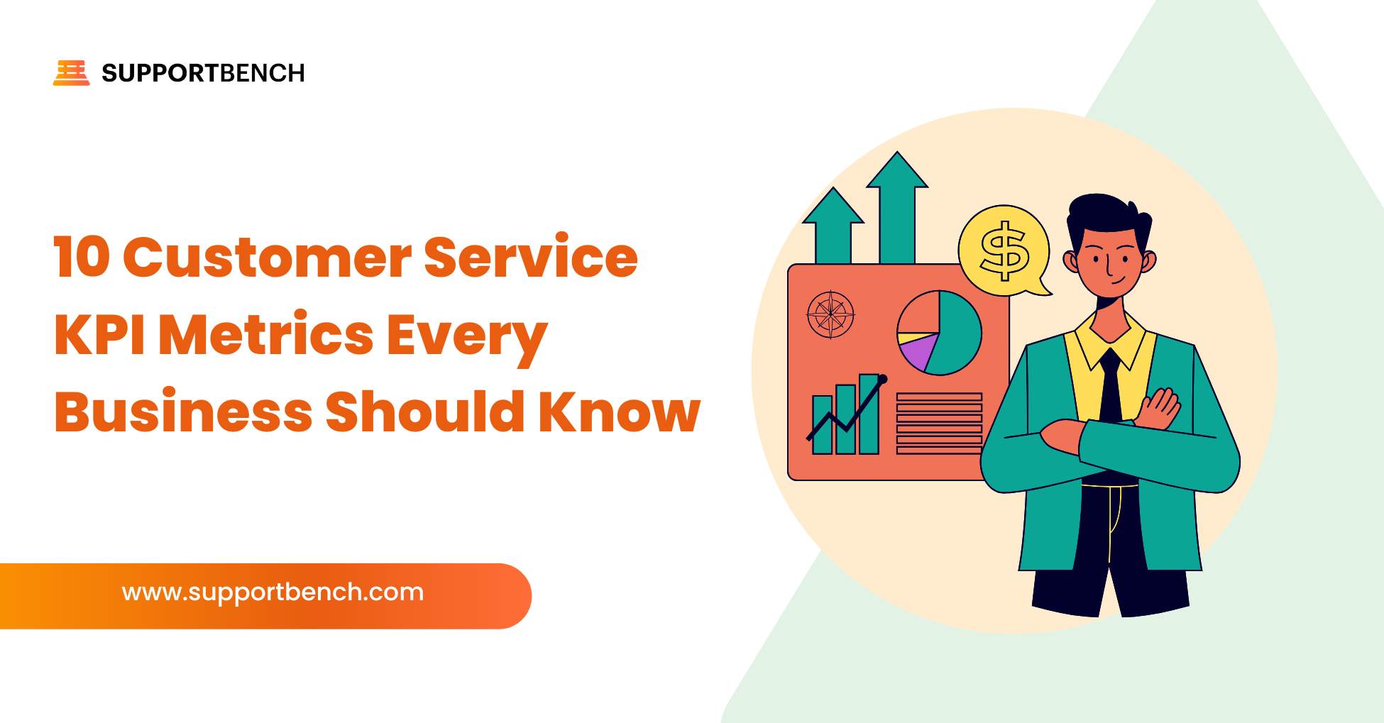 10 Must-know Customer Service KPIs for All Businesses | Supportbench