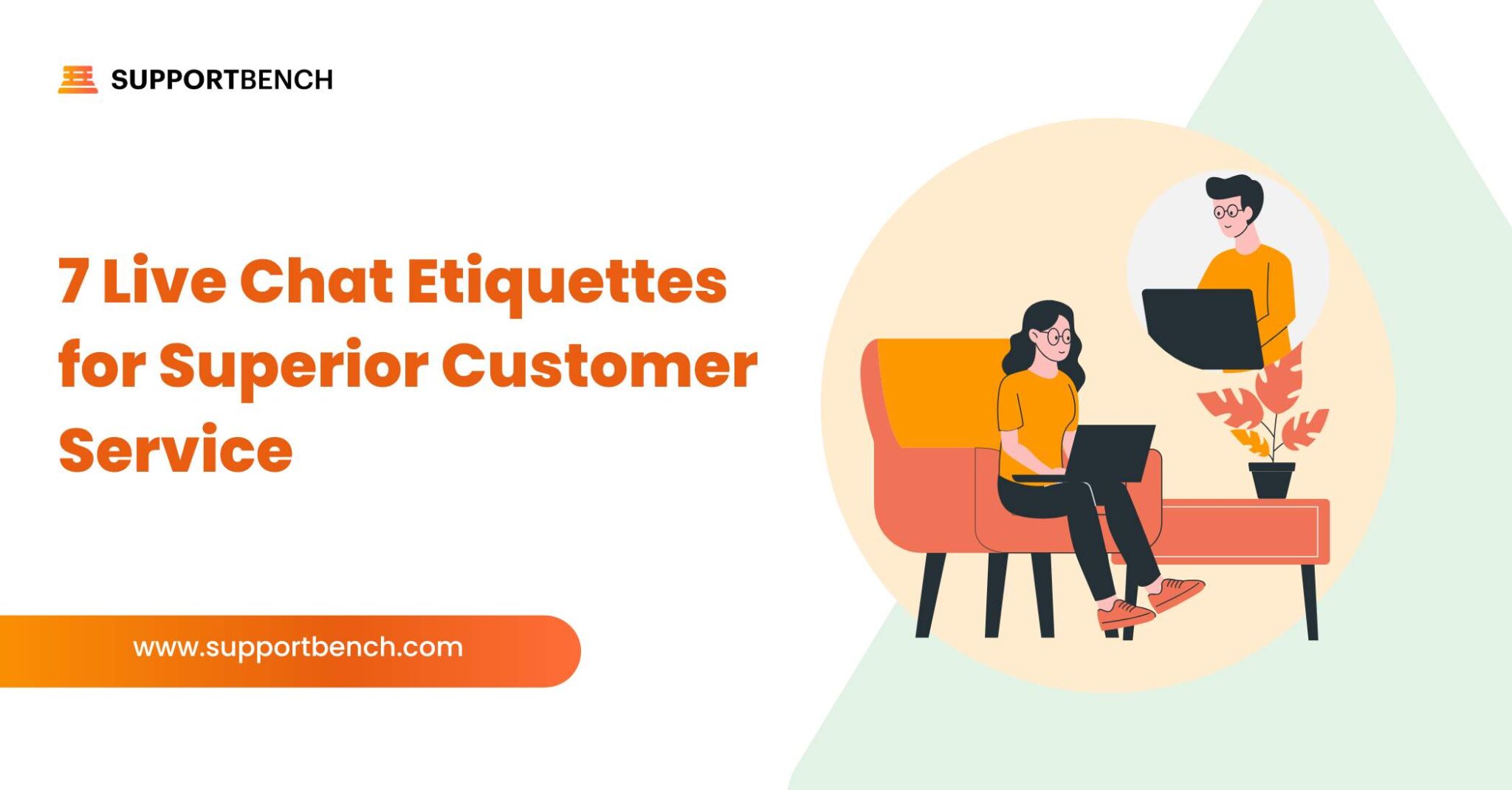 7 Live Chat Etiquettes for Superior Customer Service | Supportbench