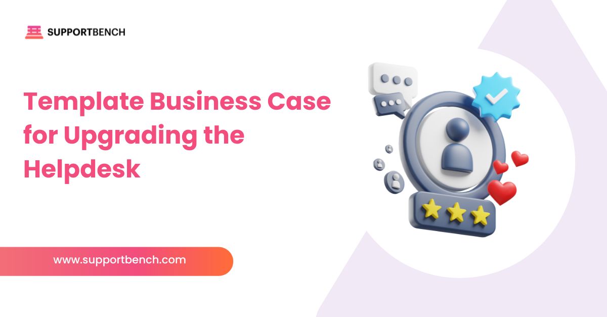 Helpdesk Business Case Template + ROI Guide